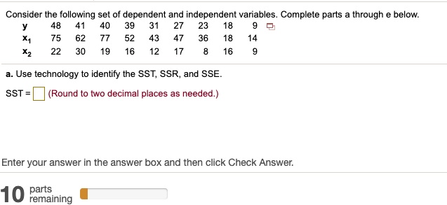 SOLVED: Consider the following set of dependent and independent variables. Complete parts ...