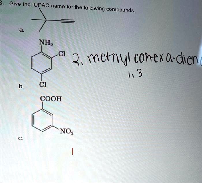 SOLVED: Give the IUPAC name for the following compounds. NH3 - ammonia ...