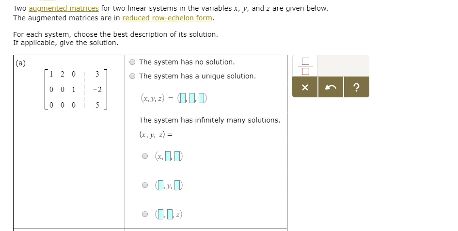 Solved Two Augmented Matrices For Two Linear Systems In The Variables