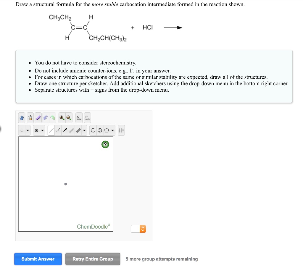 SOLVED: Draw structural formula for the more stable carbocation ...
