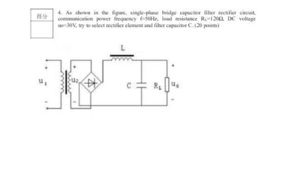 4. As shown in the figure, single-phase bridge capacitor filter ...