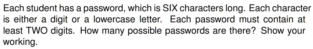 each student has a password which is six characters long each character ...