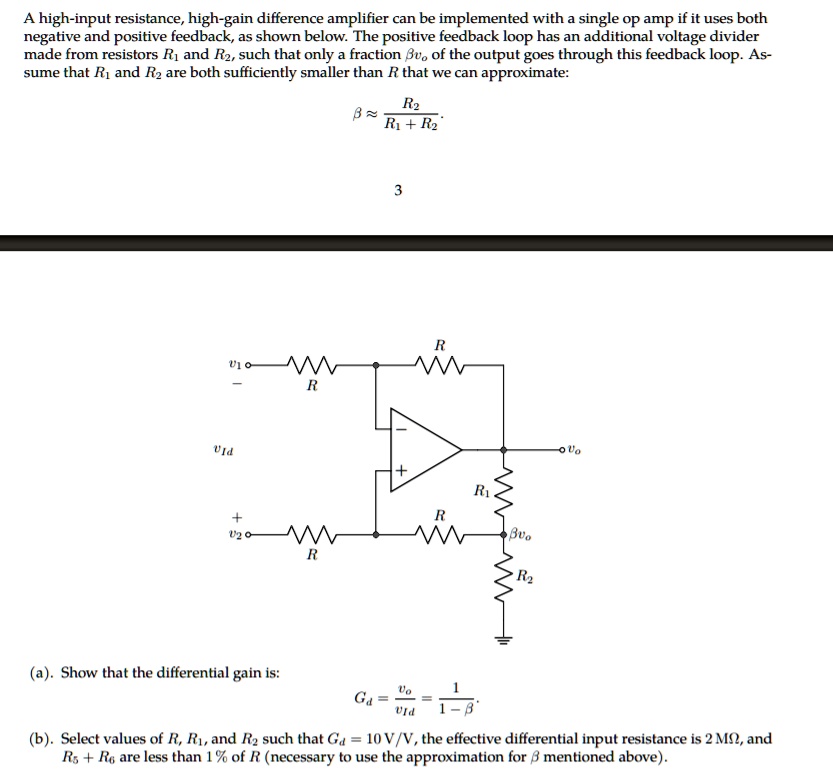 SOLVED: A high-input resistance, high-gain difference amplifier can be ...