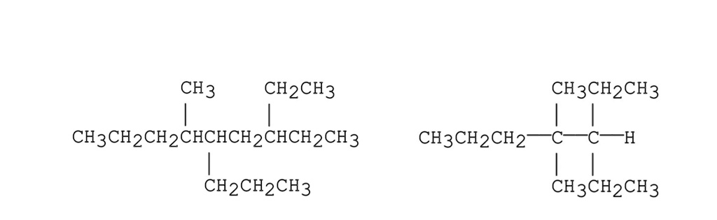 SOLVED: CH3 CH2CH3 CH3CH2CH3 CH3CH2CH2CHCHCH2CHCH2CH3 CH3CH2CH2 FH ...