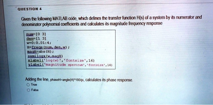 SOLVED: QUESTION 4 Given the following MATLAB code, which defines the ... SOLVED: QUESTION 4 Given the following MATLAB code, which defines the ...