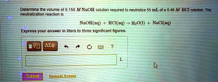 determine the voiume of 0 150 m naoh solution required to neutralize 55 ml of a 049 m hci ...