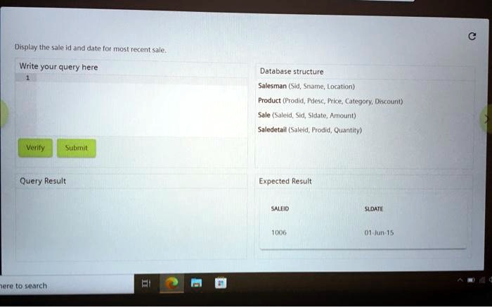 Display The Sale Id And Date For Most Recent Sale Write Your Query Here 1 Database Structure