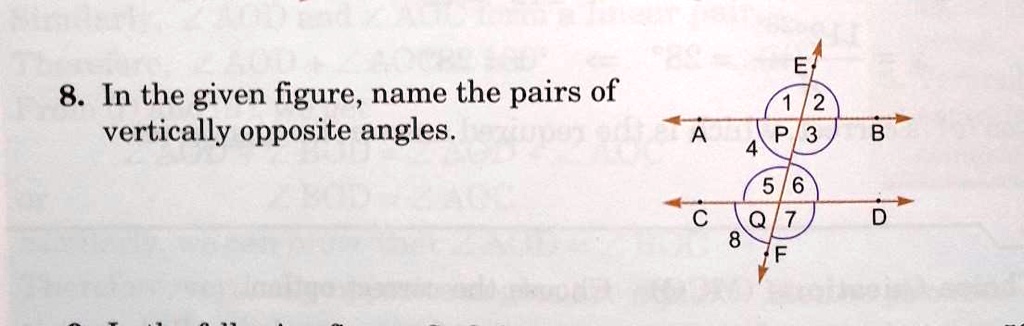 [GET ANSWER] 8. In the given figure, name the pairs of vertically opposite angles.