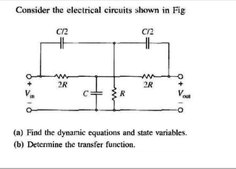 SOLVED: Consider the electrical circuits shown in Fig. C/2 X C12 = MM ...