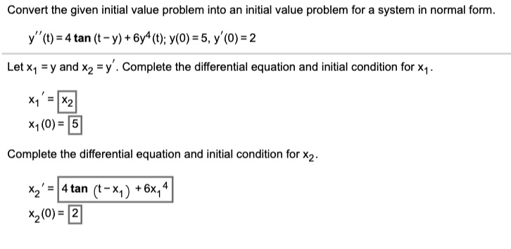 convert the given initial value problem into an initial value problem ...