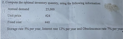 2. Compute the optimal inventory quantity, using the following ...