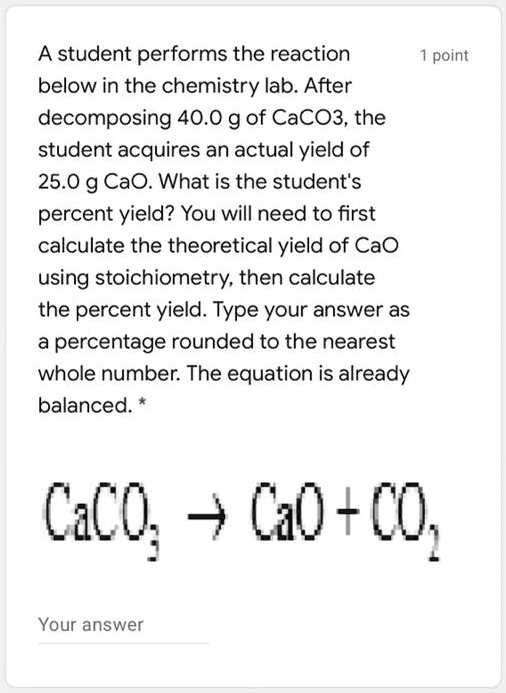 SOLVED: A student performs the reaction point below in the chemistry lab. After decomposing 40.0 ...