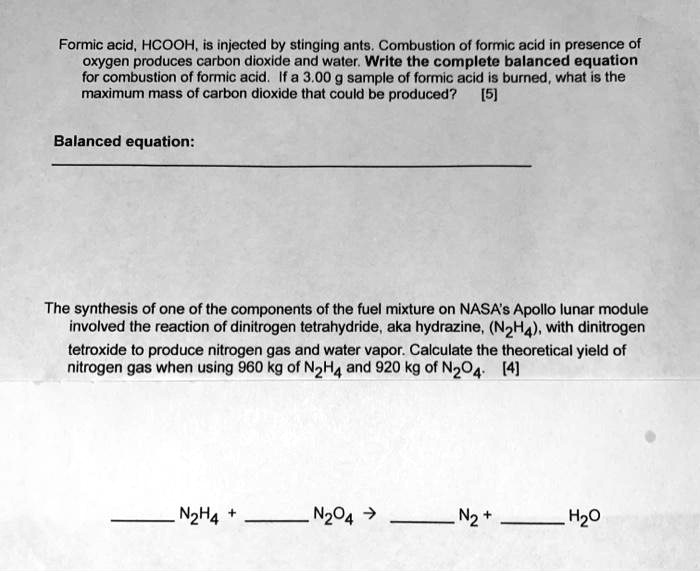 SOLVED:Formic acid, HCOOH, is injected by stinging ants. Combustion of ...
