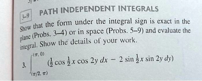 [GET ANSWER] path independent integrals the form under the integral ...