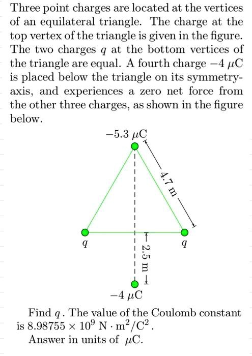 SOLVED: Three point charges are located at the vertices of an ...