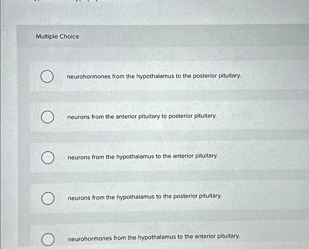 Multiple Choice neurohormones from the hypothalamus to the posterior ...