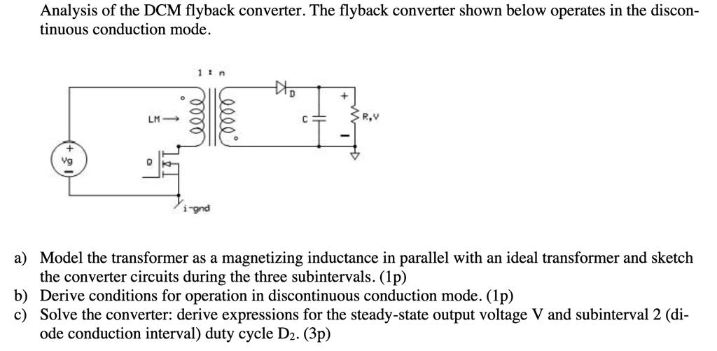 Solved Flyback Converter Analysis Of The Dcm Flyback Converter The Flyback Converter Shown