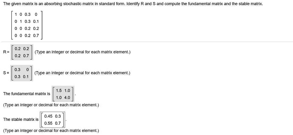 Solved The Given Matrix Is An Absorbing Stochastic Matrix In Standard