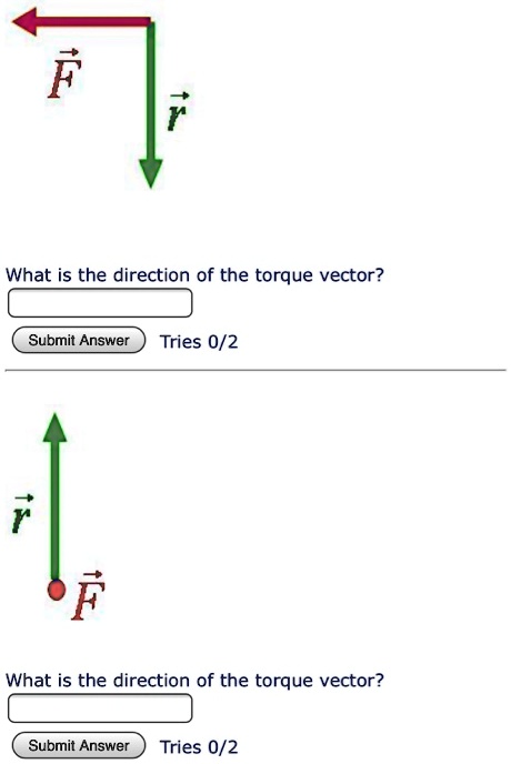 what is the direction of the torque vector submit answer tries 02 r ...