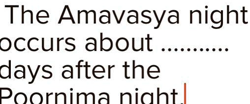 answer the question given below the amavasya night occurs about days ...