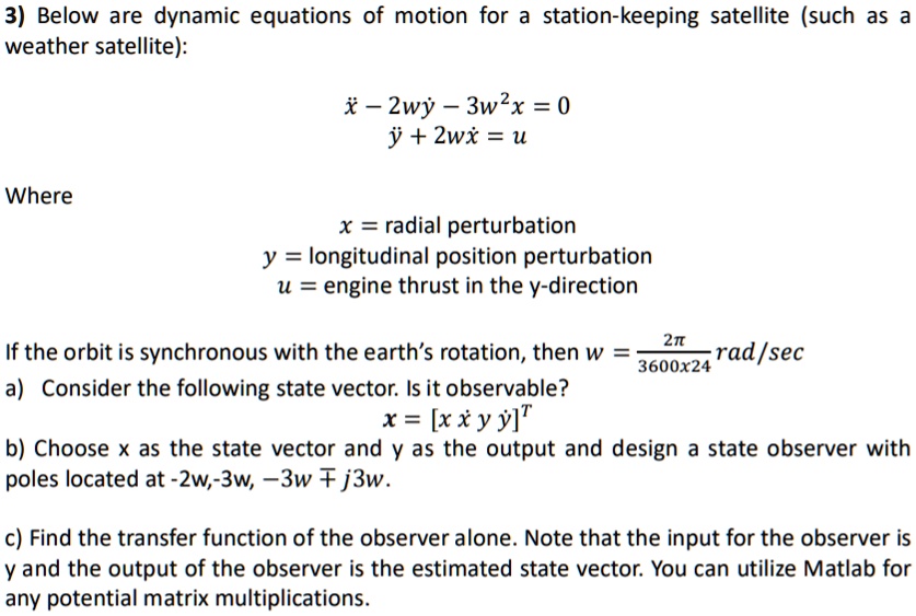 3 below are dynamic equations of motion for a station keeping satellite such as weather ...