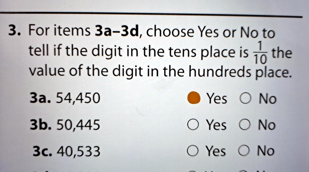 SOLVED: 3. For items 3a-3d, choose Yes or No to tell if the digit in ...