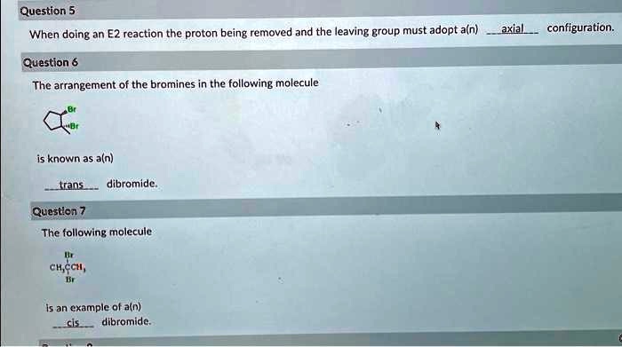 SOLVED: Question 5: When doing an E2 reaction, the proton being removed ...