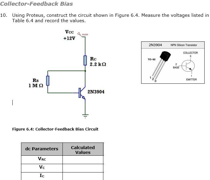Collector-Feedback Bias 10. Using Proteus, construct the circuit shown ...