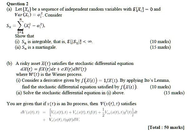 SOLVED: Question Let Xz be sequence of independent random variables with E[X;] 0 and Var(X ...