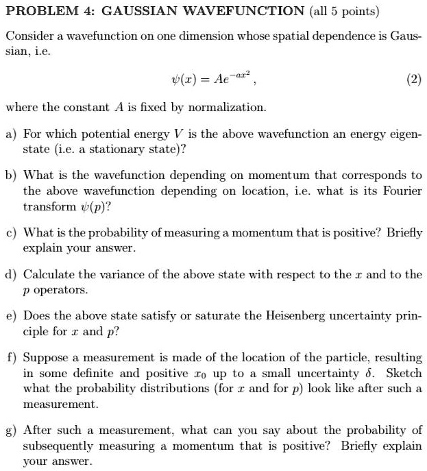 Solved Problem 4 Gaussian Wavefunction All 5 Points Consider