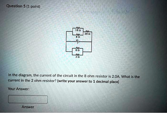 SOLVED: 180 In the diagram, the current of the circuit in the 8 ohm resistor is 2.0A. What is ...