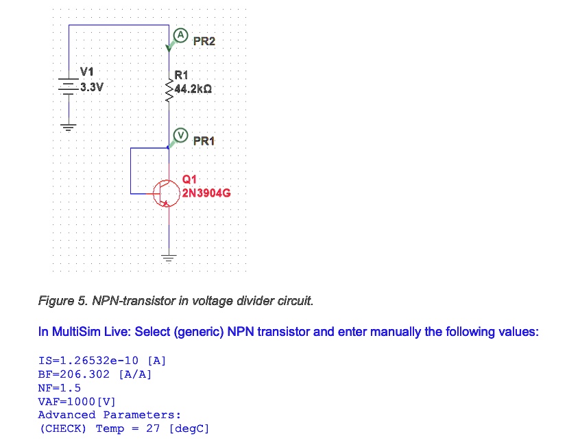 APR2 V1 3.3V R1 44.2?? PR1 Q1 2N3904G Figure 5. NPN-transistor in voltage divider circuit. In ...