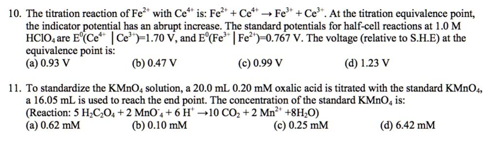 SOLVED: 10. The titration reaction of Fe2+ with Cet+ is: Fe?t + Ce"+ 4 ...