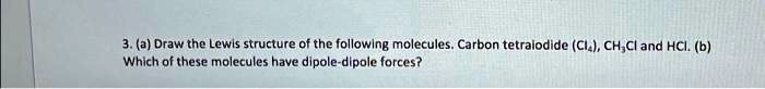SOLVED: (a) Draw the Lewis structure of the following molecules: Carbon ...