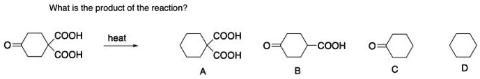 SOLVED: What is the product of the reaction? COOH heat COOH COOH COOH COOH