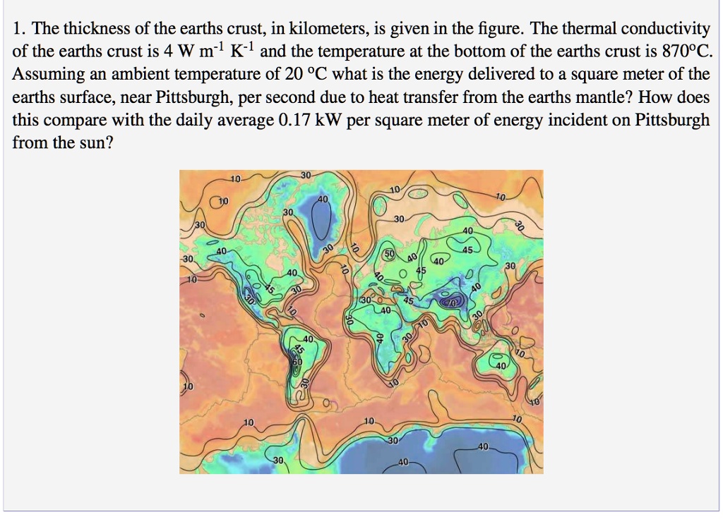 1 the thickness of the earths crust in kilometers is given in the ...
