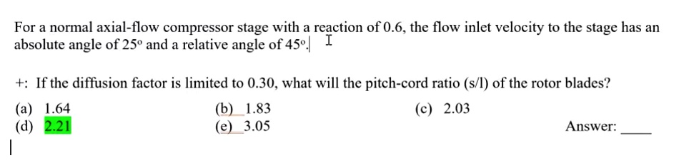 SOLVED: For a normal axial-flow compressor stage with a reaction of 0.6 ...
