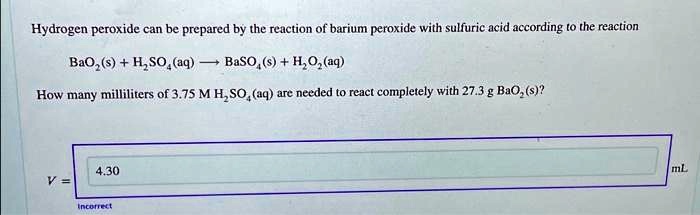 SOLVED: Texts: Hydrogen peroxide can be prepared by the reaction of barium peroxide with ...