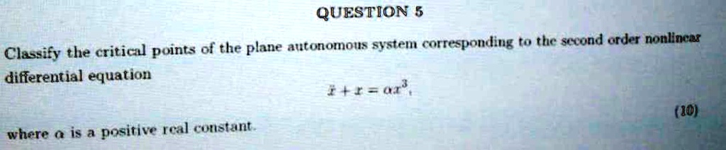 SOLVED: Classify the critical points of the plane autonomous system corresponding to the second ...