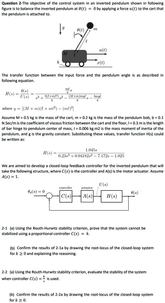 SOLVED: Question 2 - The objective of the control system in an inverted ...