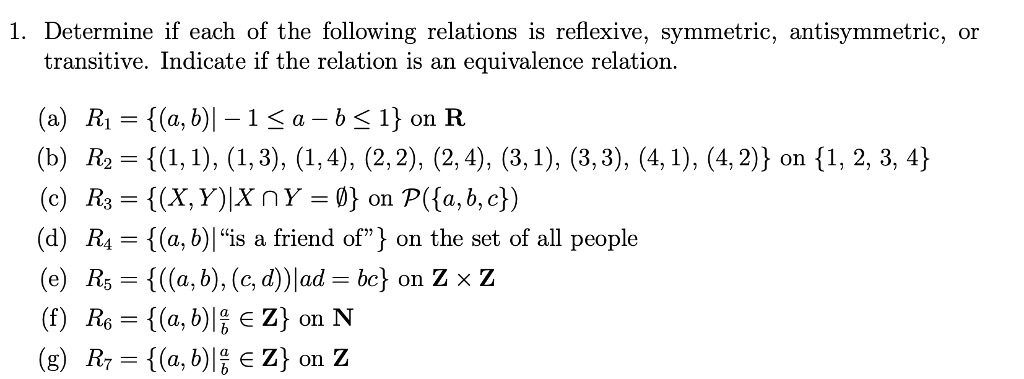SOLVED:Determine if each of the following relations is reflexive, symmetric, antisymmetric, or ...