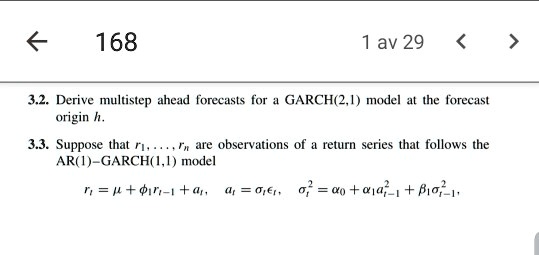3.2. Derive multistep ahead forecasts for a GARCH(2,1) model at the ...