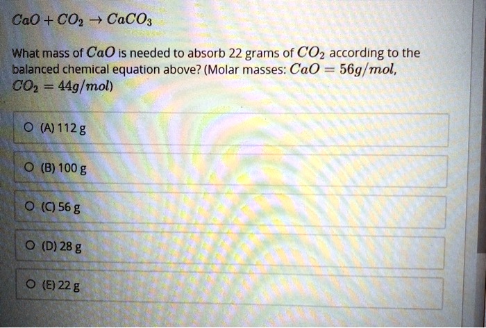 cao co2 caco what mass of cao is needed to absorb 22 grams of coz ...