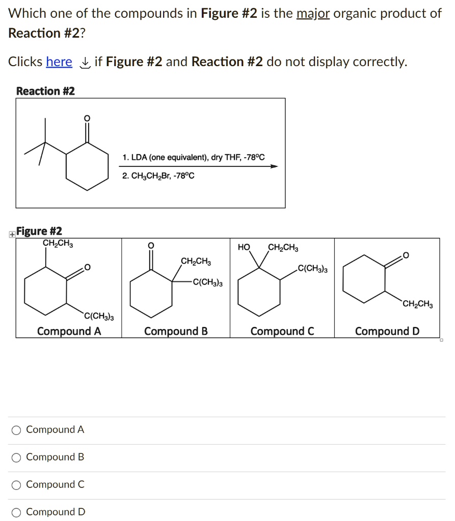 SOLVED: Which one of the compounds in Figure #2 is the major organic ...