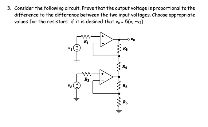 SOLVED: Prove that the output voltage is proportional to the difference between the two input ...