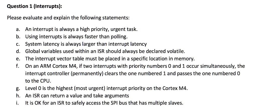 question 1 interrupts please evaluate and explain the following statements a an interrupt is ...