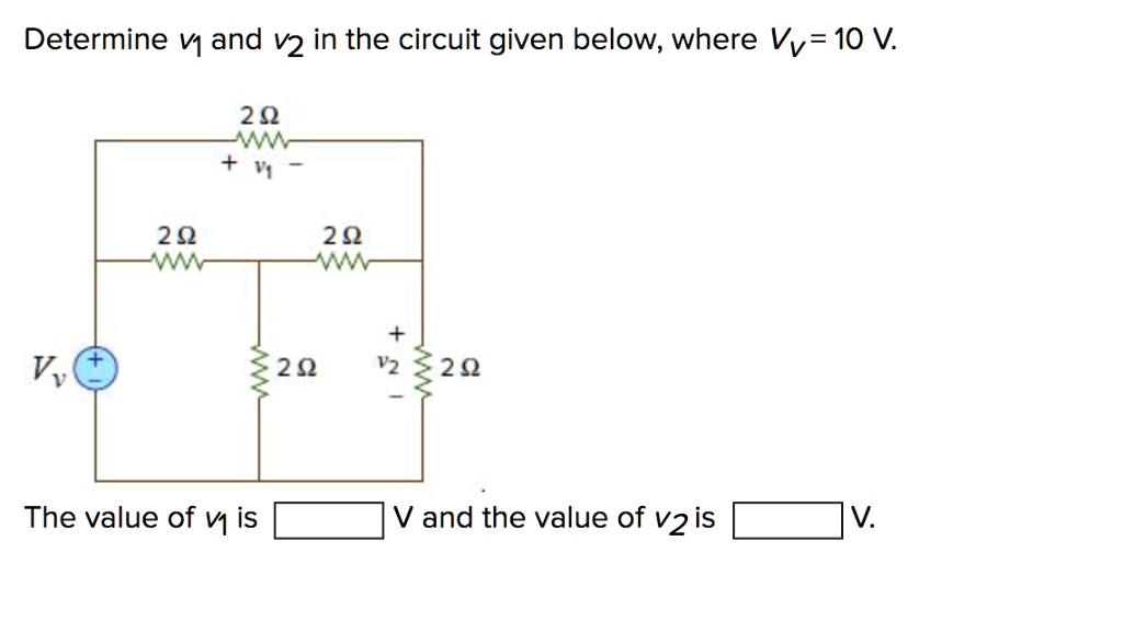 determine v1 and v2 in the circuit given below where vv 10 v 29 mm v 29 mn 29 mn v0 29 20 the ...