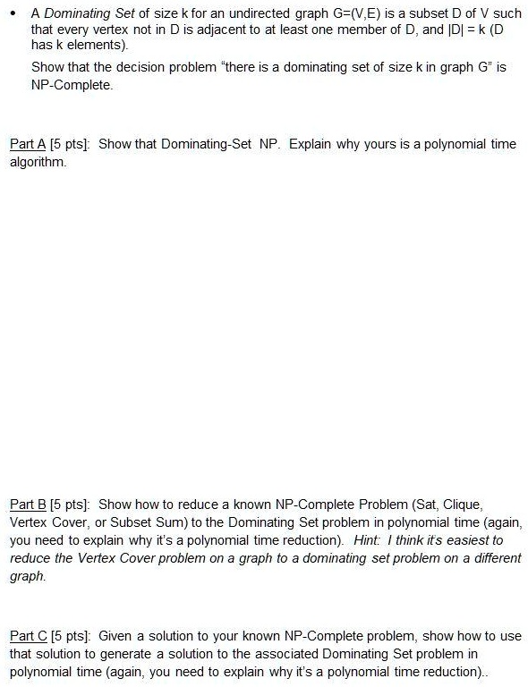Solved A Dominating Set Of Size K For An Undirected Graph Gve Is A Subset D Of V Such That