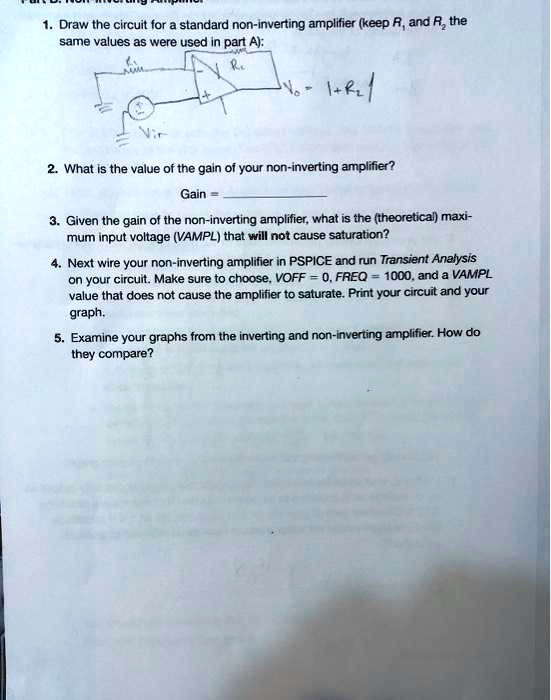 SOLVED: 1. Draw the circuit for a standard non-inverting amplifier ...