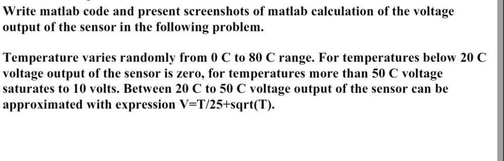 Solved Write Matlab Code And Present Screenshots Of Matlab Calculation Of The Voltage Output Of 6899